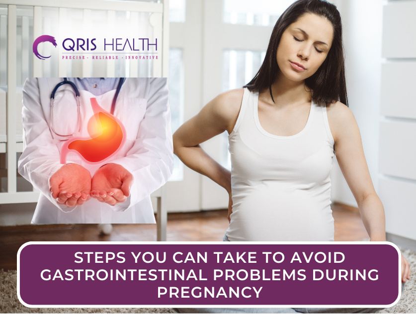 Steps You Can Take to Avoid Gastrointestinal Problems During Pregnancy