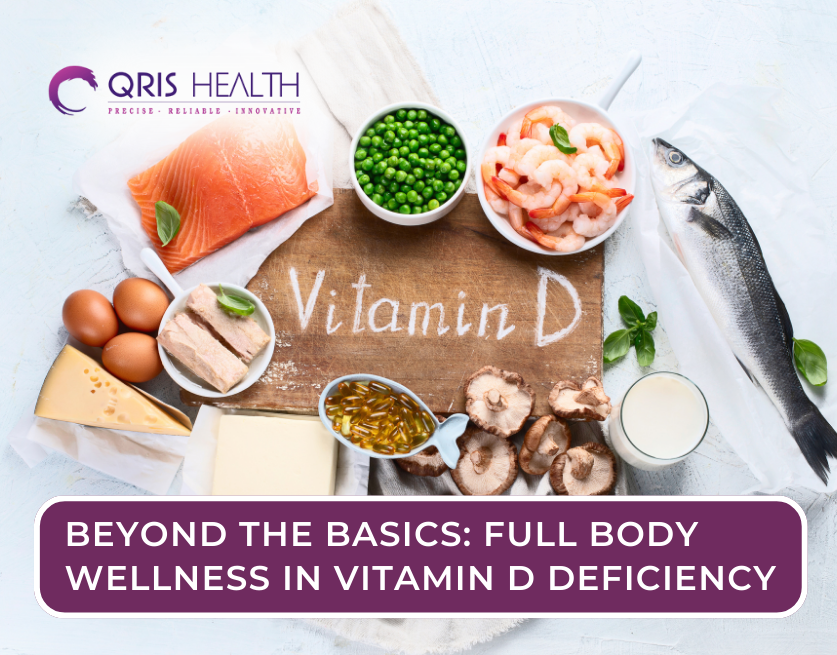 Beyond the Basics: Full Body Wellness in Vitamin D Deficiency